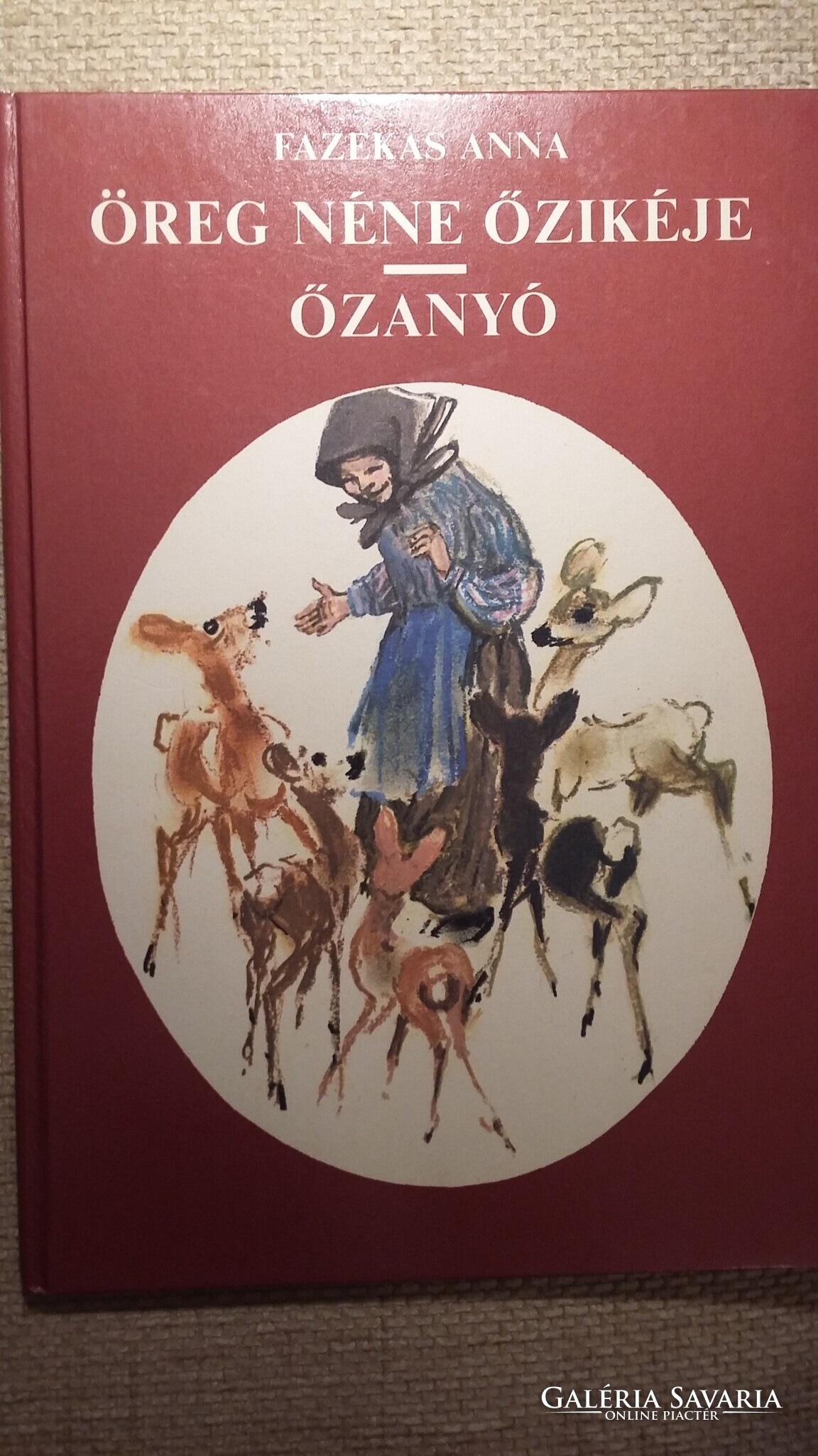 Fazekas Anna: Öreg néne őzikéje - Őzanyó, gyermek könyv - Könyv ...