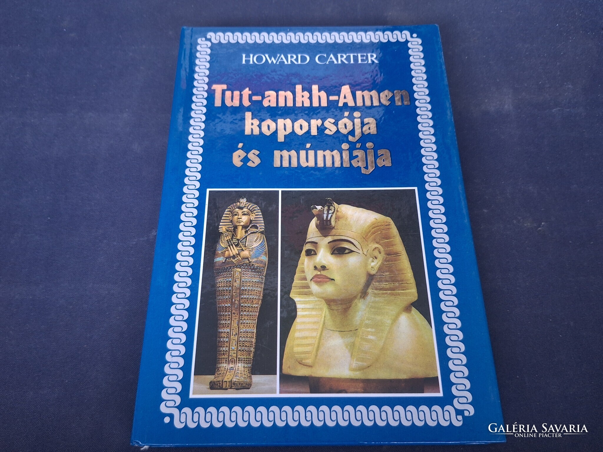 Carter, Howard: Tut-ankh-Amen koporsója és múmiája. 1750.-Ft - Könyv ...