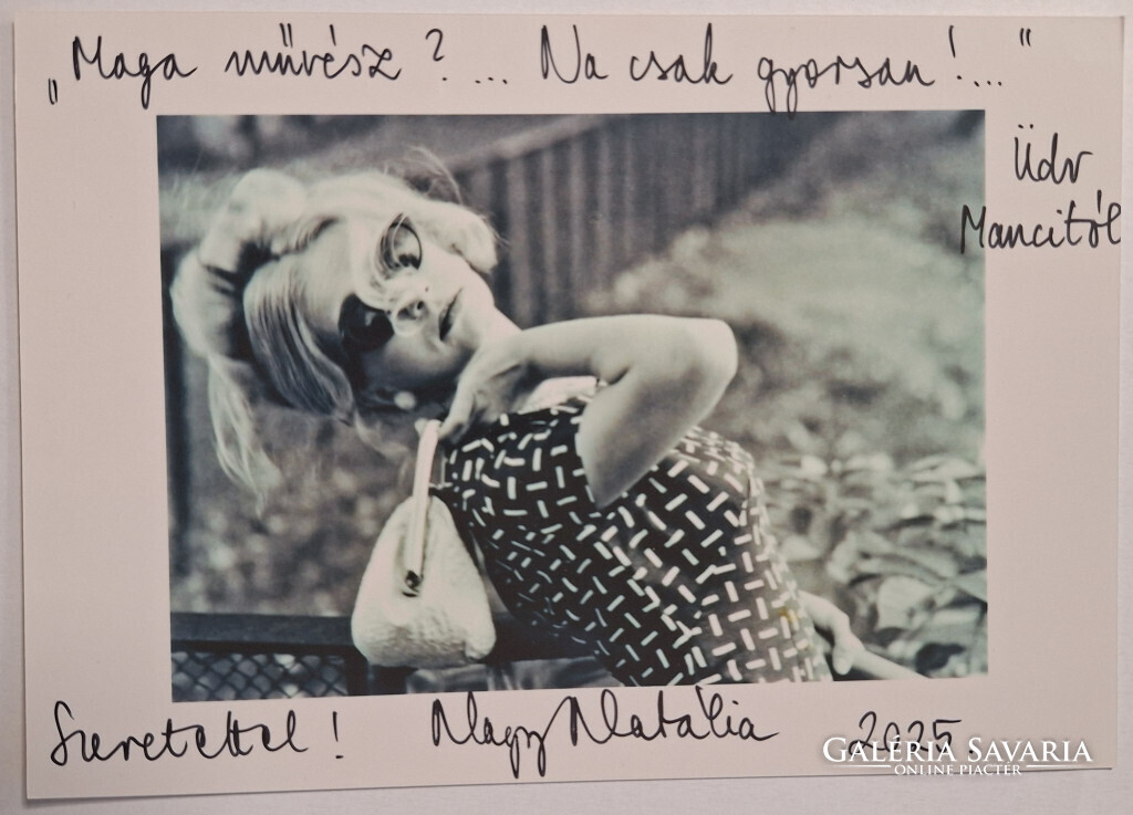 Nagy Natália írónő, színésznő által aláírt fénykép ("Maga művész ...