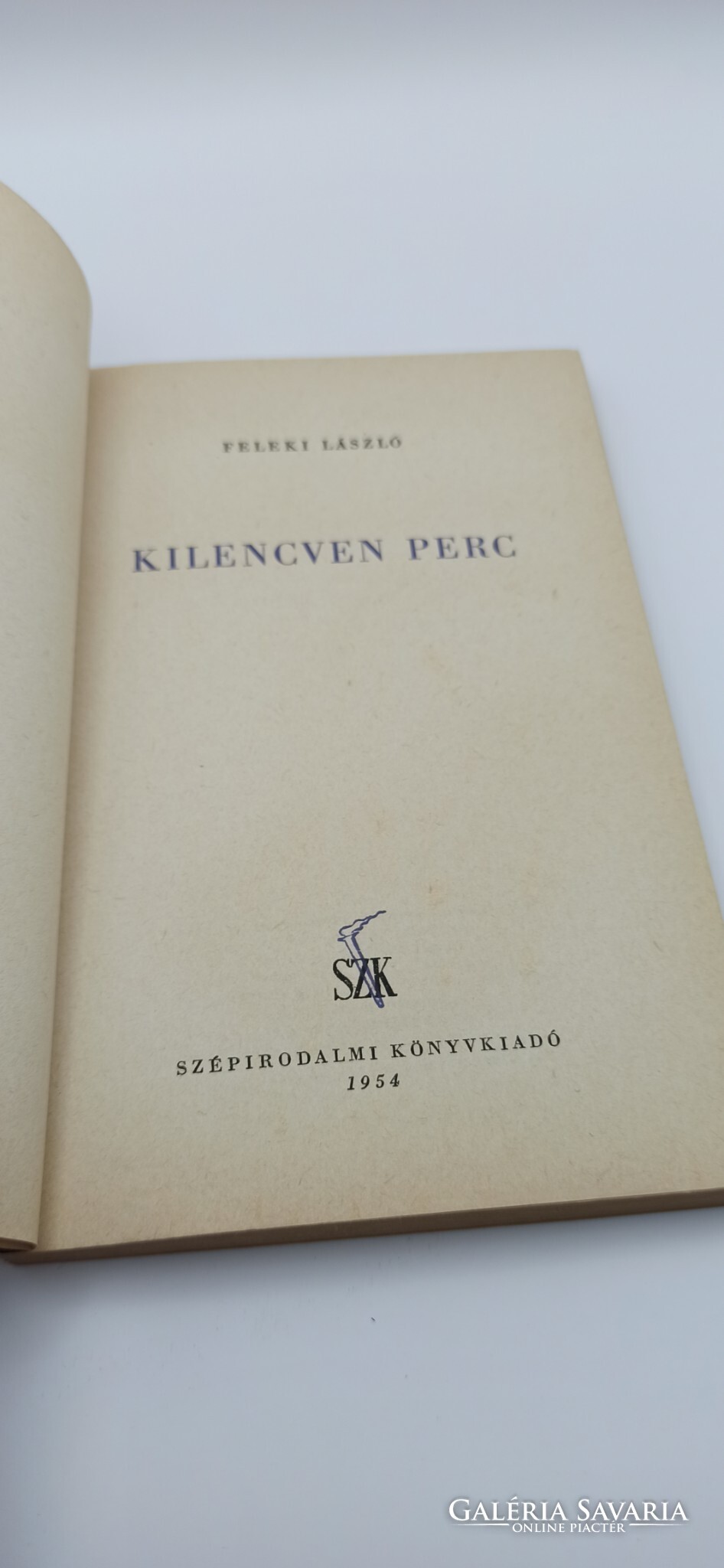 Feleki László: Kilencven perc (6:3) 1954-es kiadás, makulátlan állapotú ...